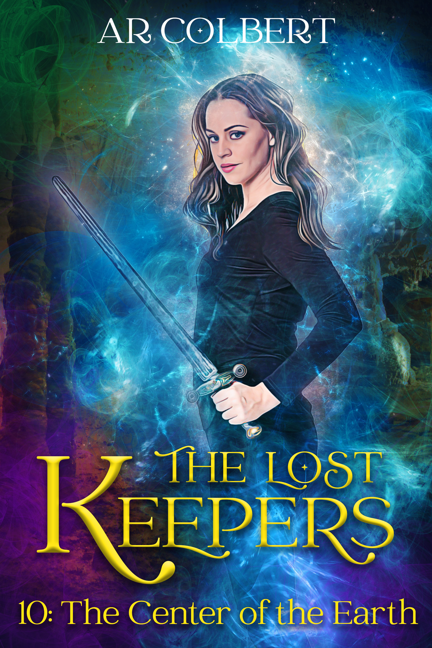 The Center of the Earth (The Lost Keepers #10) by A.R. Colbert | Goodreads