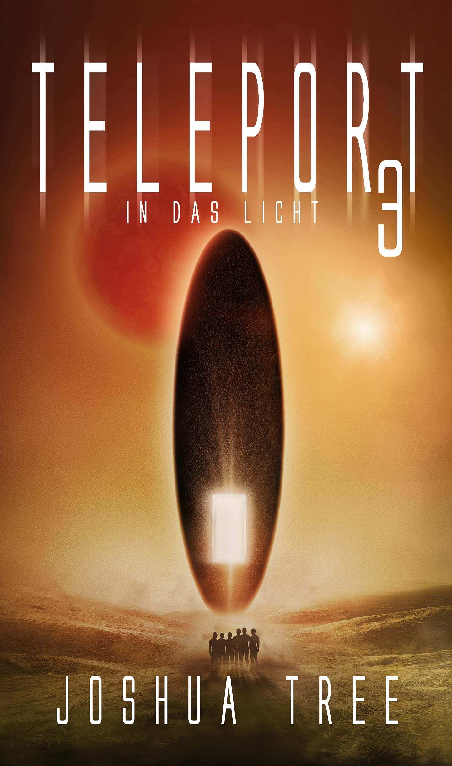 Teleport 3: In das Licht (German Edition) by Joshua Tree | Goodreads
