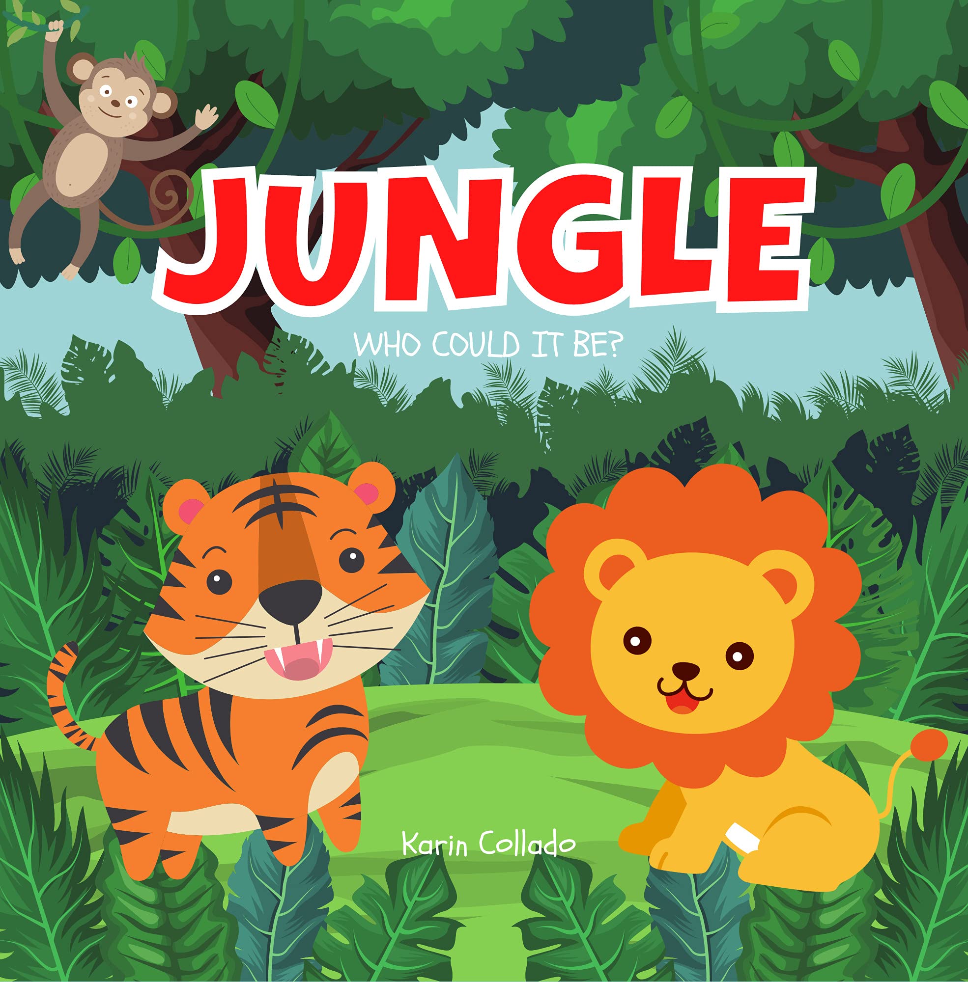 JUNGLE: WHO COULD IT BE? (SERIES) JUNGLE ANIMAL BOOKS FOR TODDLERS ...