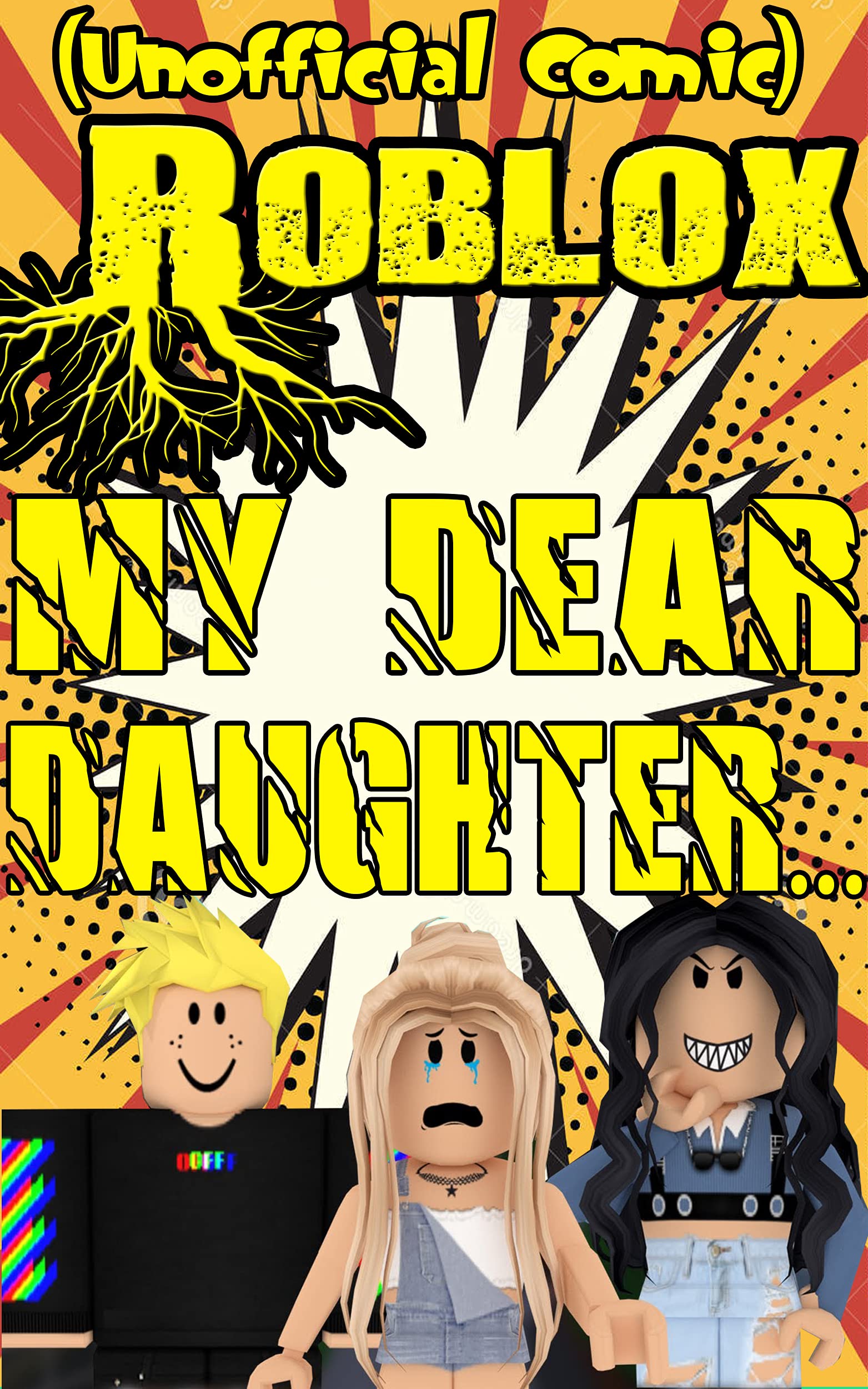 (Unofficial) A Roblox Short Sad Story Comic : My Dear Daughter_ Try Not ...