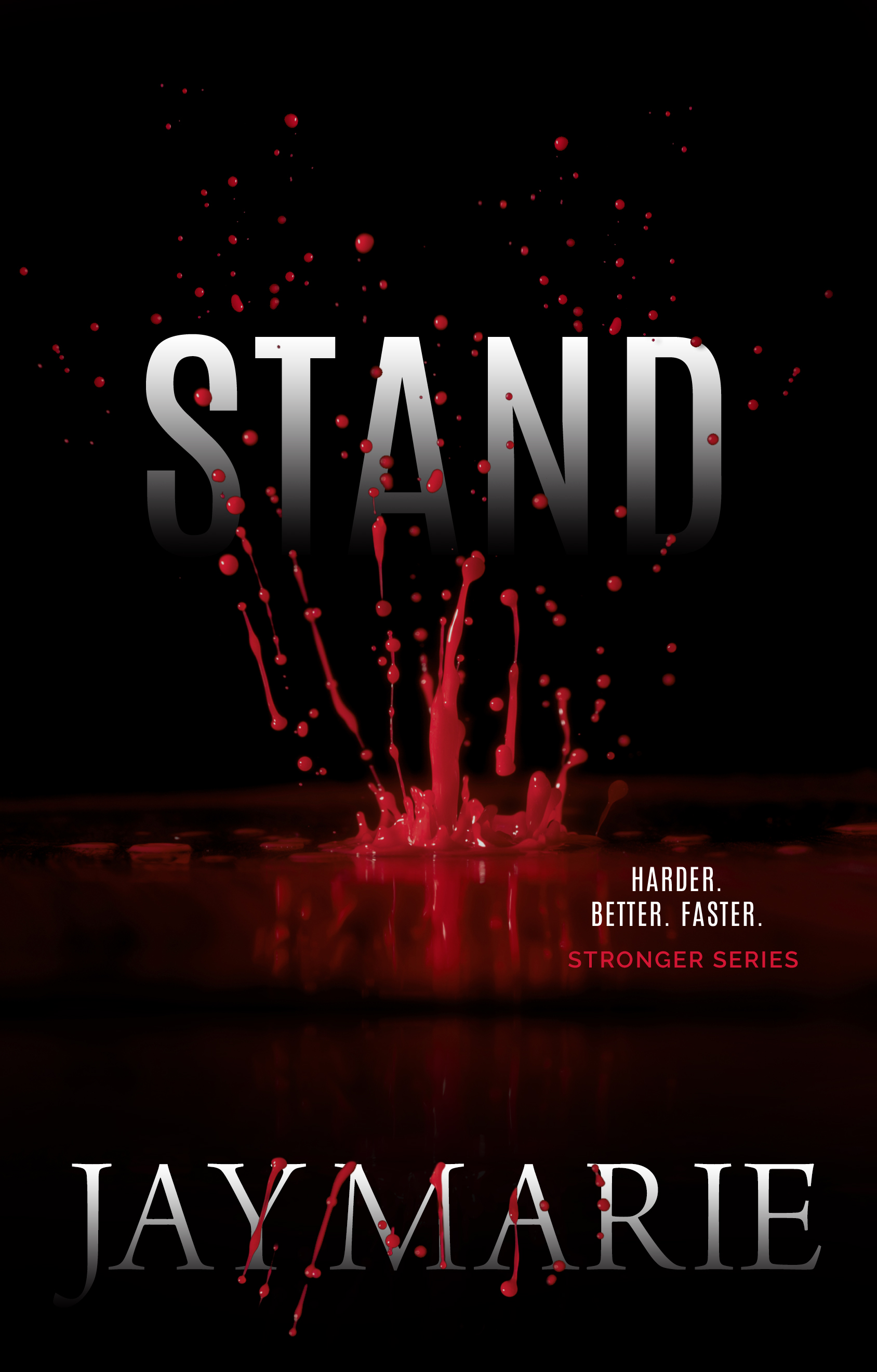 Stand (Stronger, #5) by Jay Marie | Goodreads