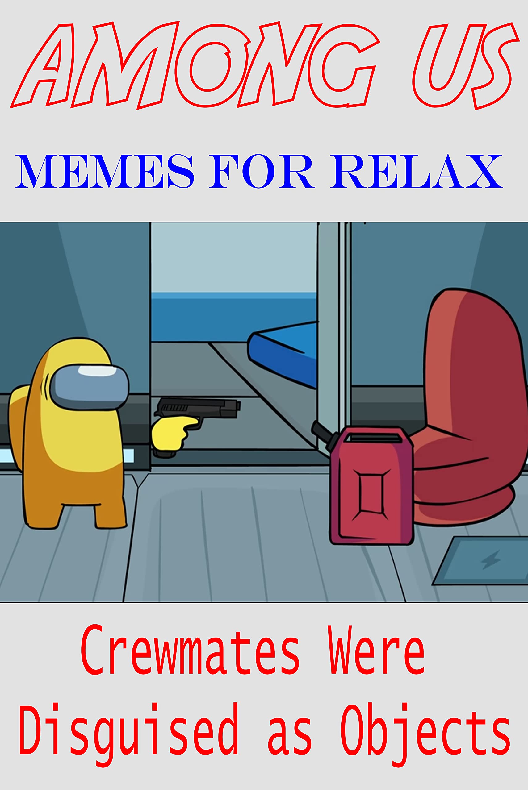 Among us: Book for relax 4-Crewmates Were Disguised as Objects by ...