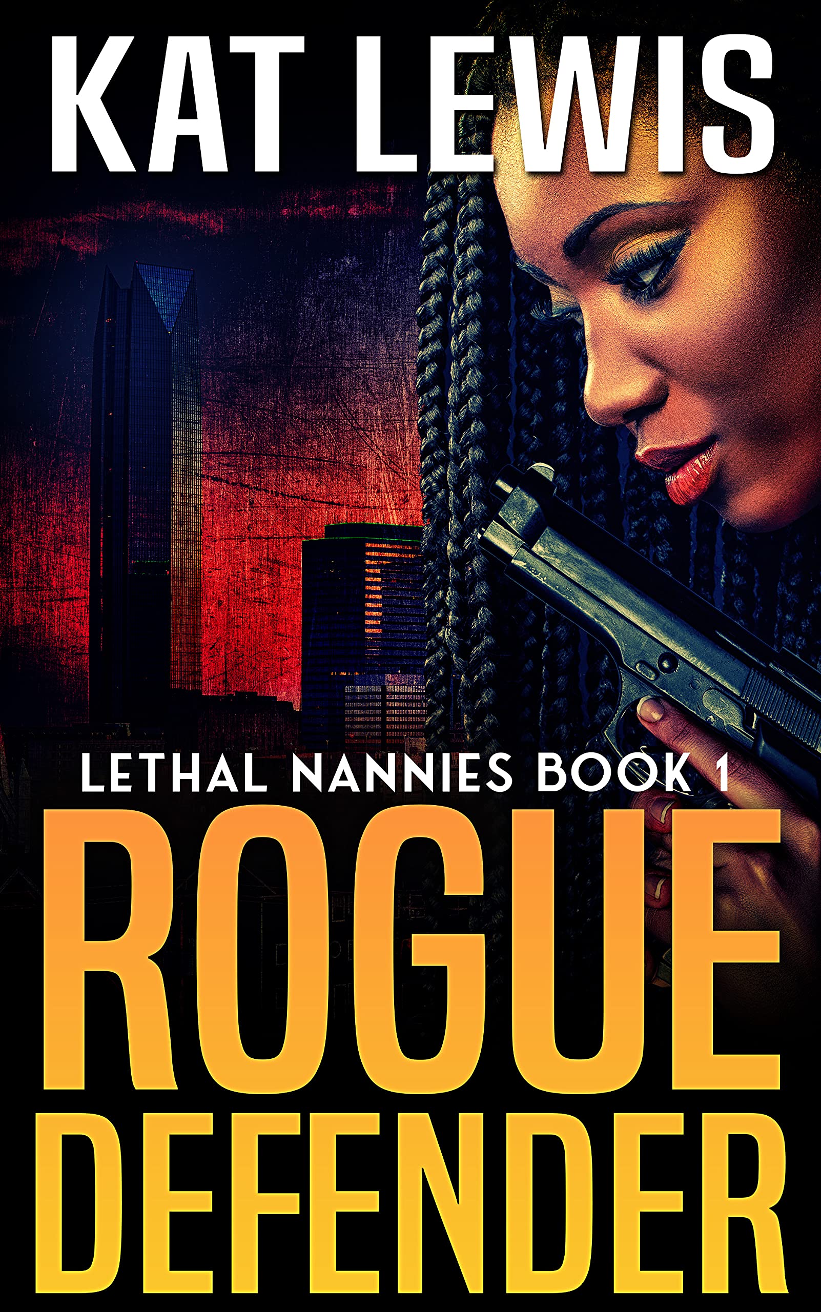 Rogue Defender (Lethal Nannies #1) by Kat Lewis | Goodreads