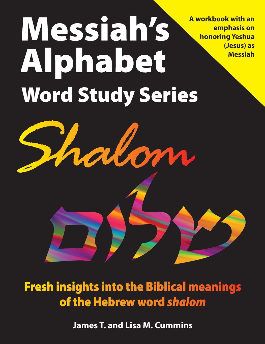 Messiah's Alphabet Word Study Series: Shalom: Fresh insights into the ...