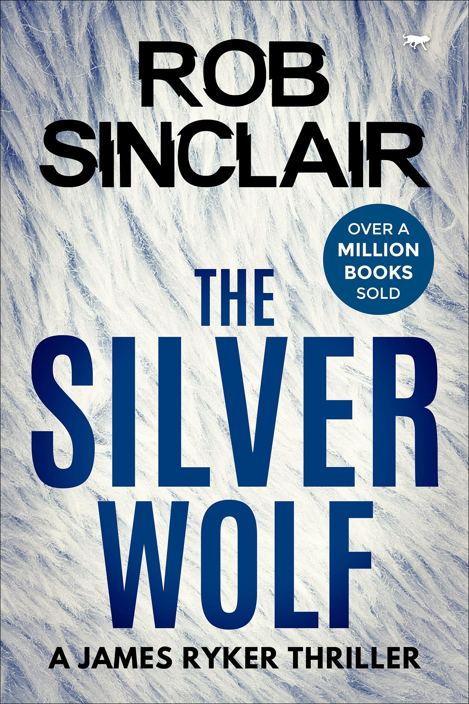 The Silver Wolf (The James Ryker Series #3) by Rob Sinclair | Goodreads