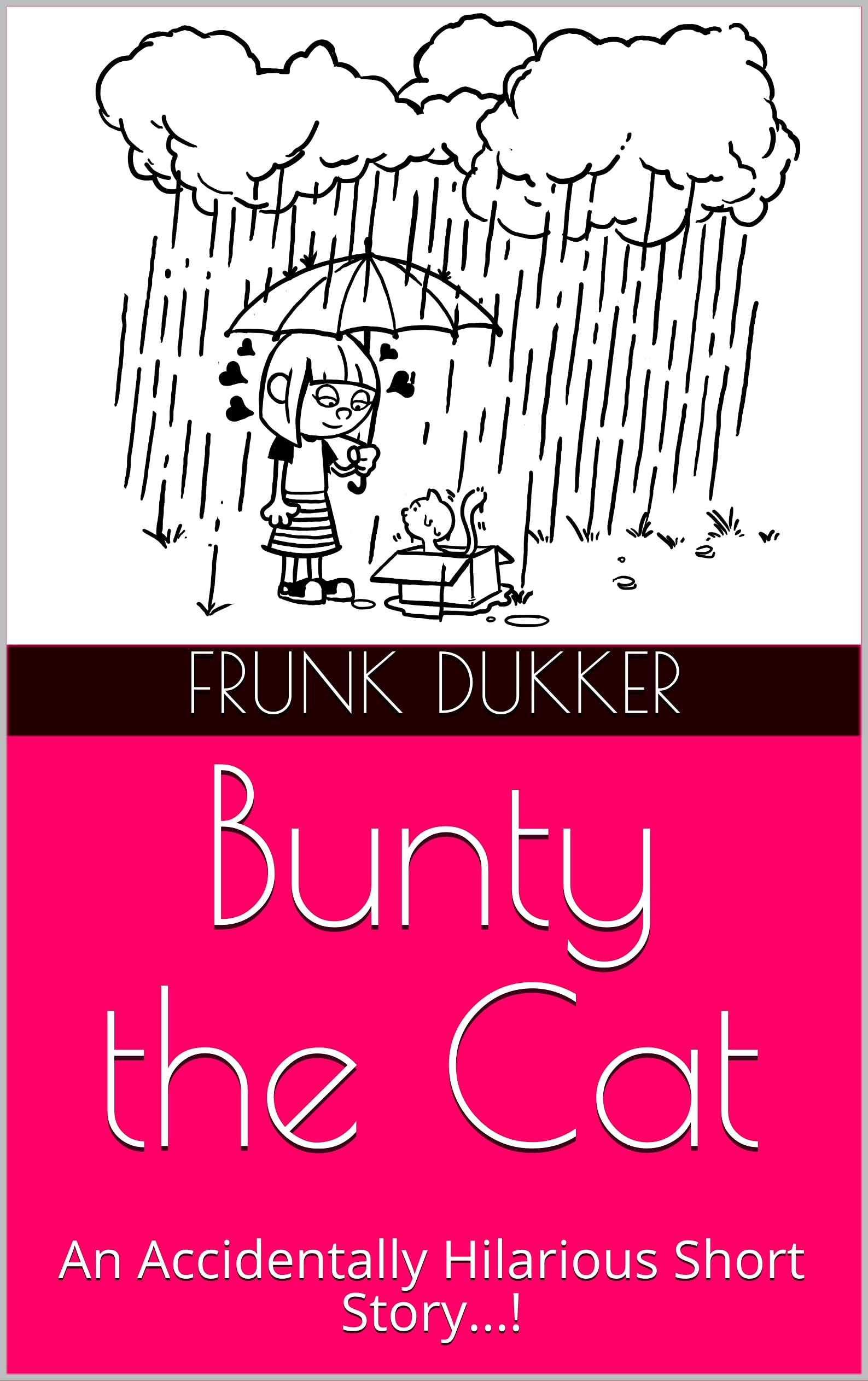 Bunty the Cat: An Accidentally Hilarious Short Story...! by Frunk ...