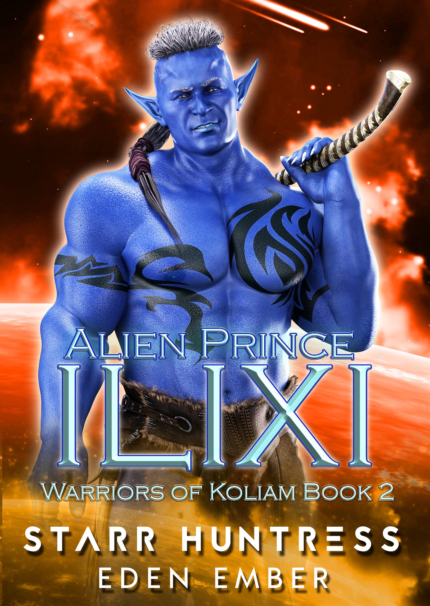 Alien Prince Ilixi (Warriors of Koliam #2) by Eden Ember | Goodreads