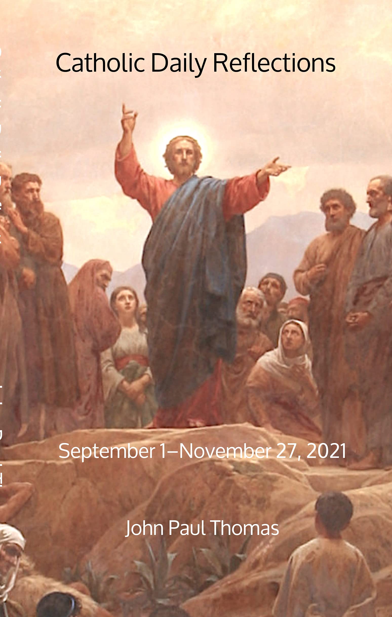 Catholic Daily Reflections: September 1–November 27, 2021 by John Paul ...