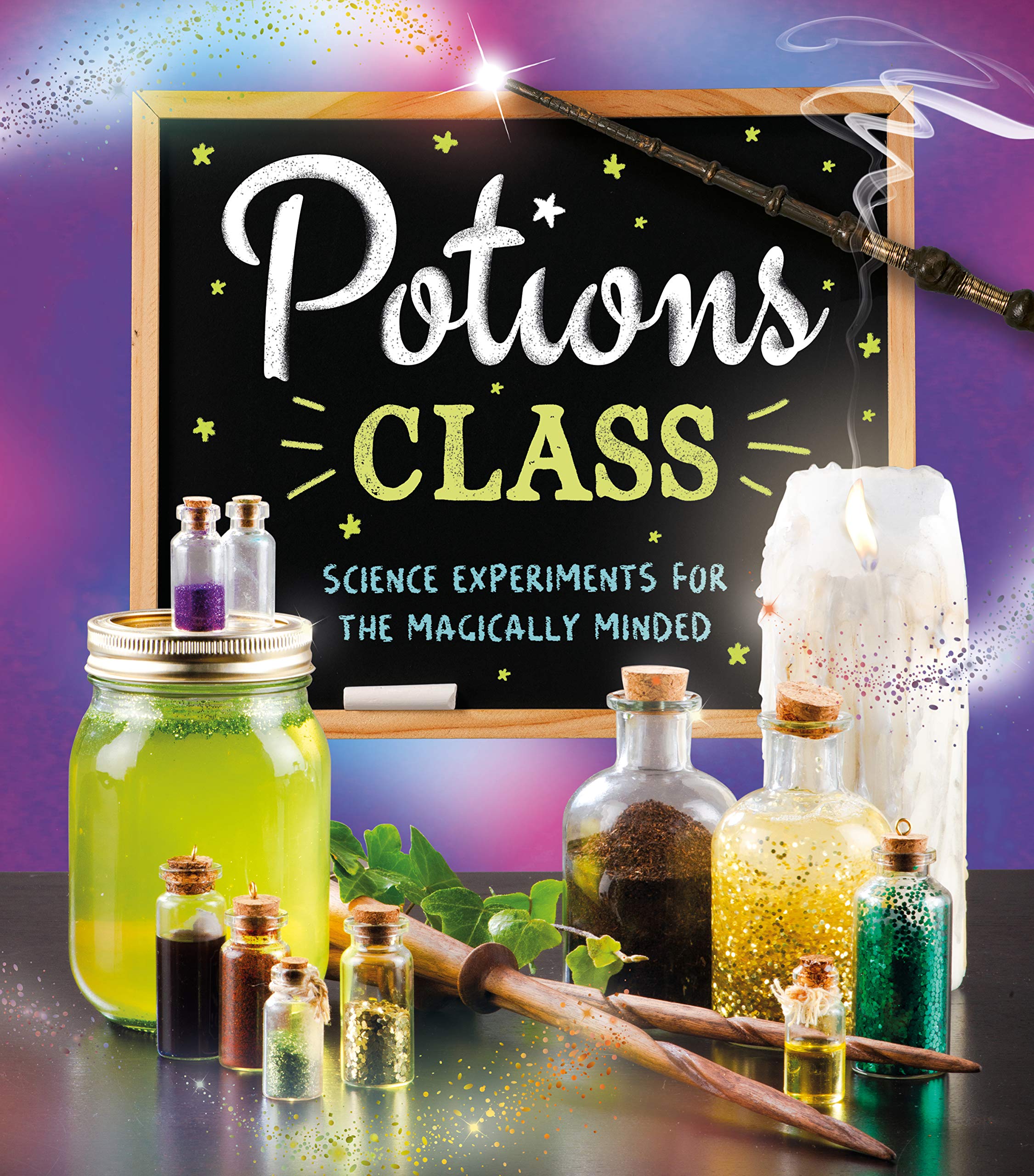 Potions Class: Science Experiments for the Magically Minded by Eddie ...