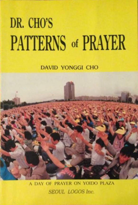 Dr. Cho's Patterns of Prayer by David Yonggi Cho | Goodreads