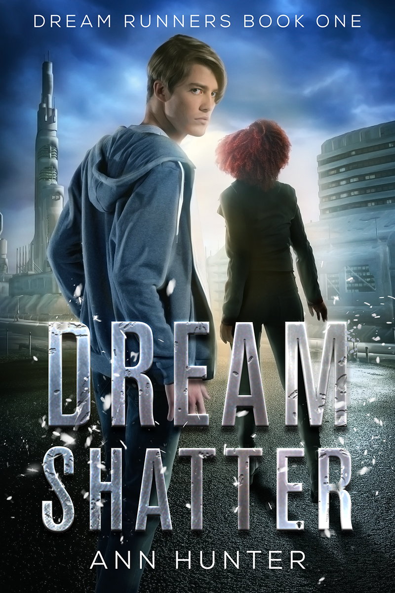 Dream Shatter (Dream Runners, #1) by Ann Hunter | Goodreads