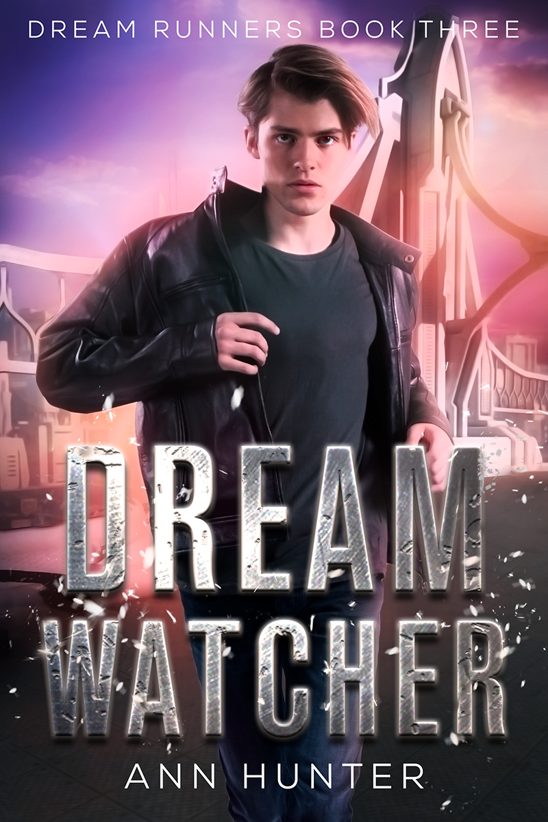 Dream Watcher (Dream Runners, #3) by Ann Hunter | Goodreads