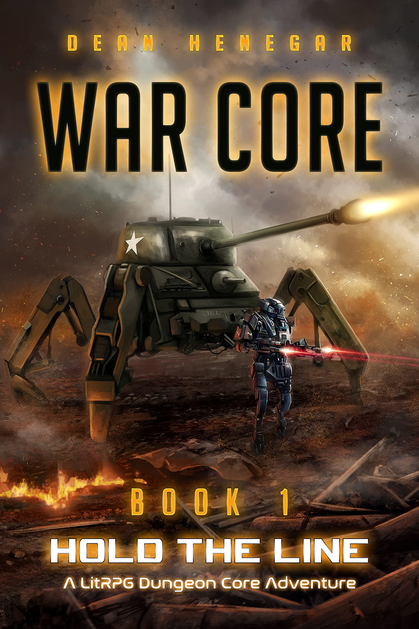Hold the Line (War Core, #1) by Dean Henegar | Goodreads