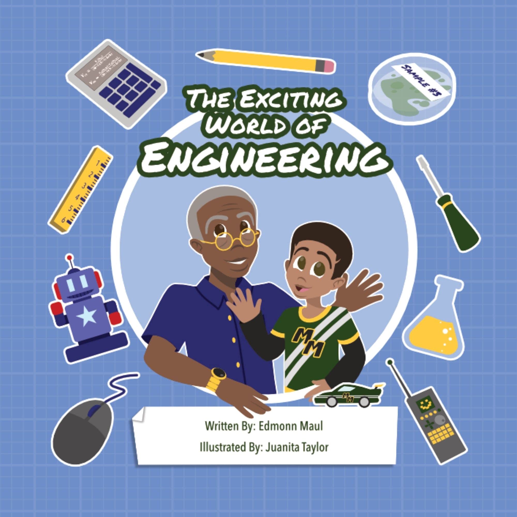 The Exciting World of Engineering by Edmonn Maul | Goodreads