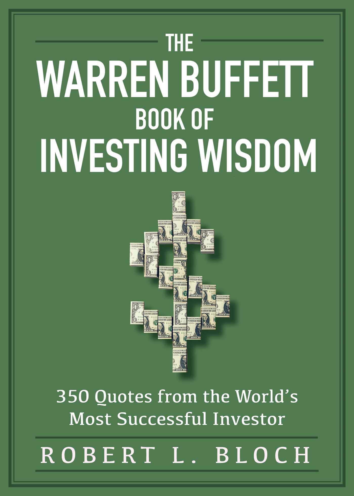 Warren Buffett Book of Investing Wisdom: 350 Quotes from the World's ...