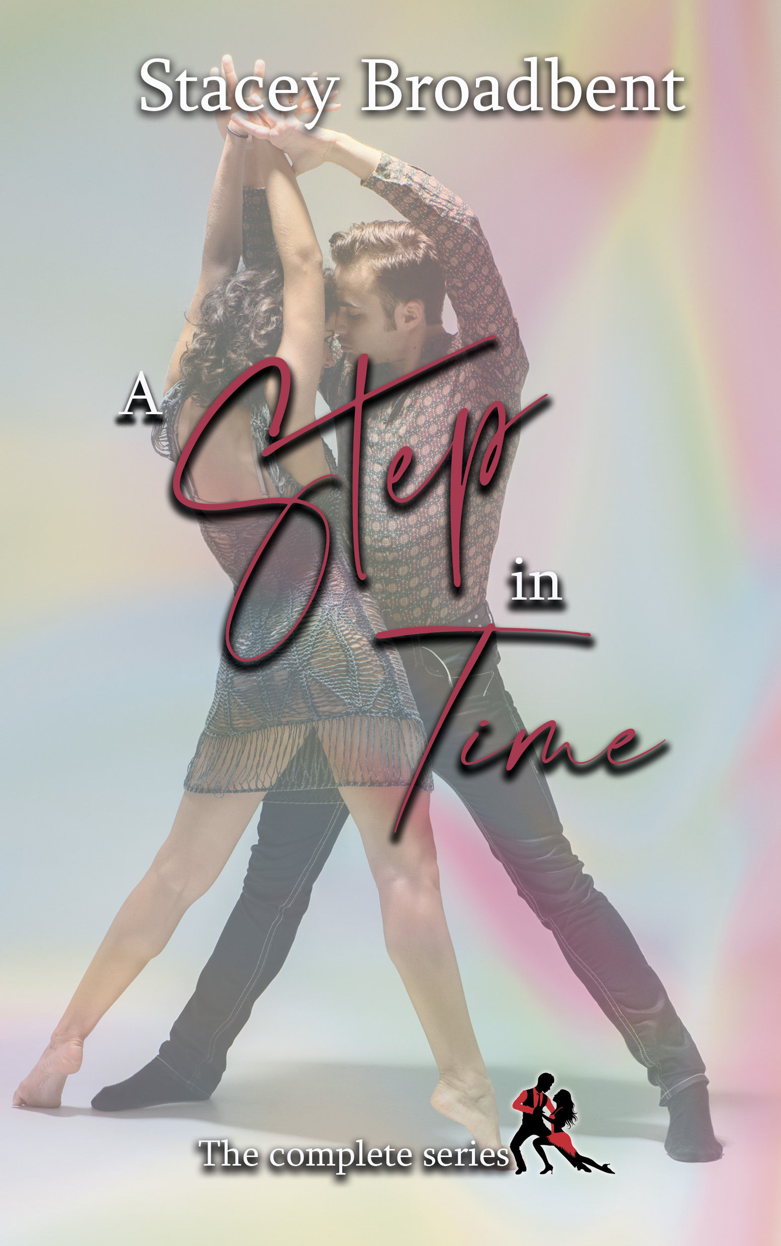A Step in Time: the complete series by Stacey Broadbent | Goodreads