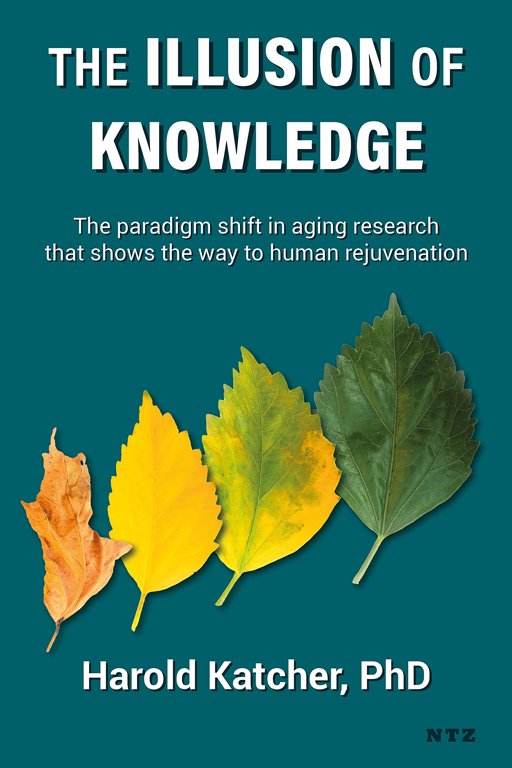 The Illusion of Knowledge: The paradigm shift in aging research that ...