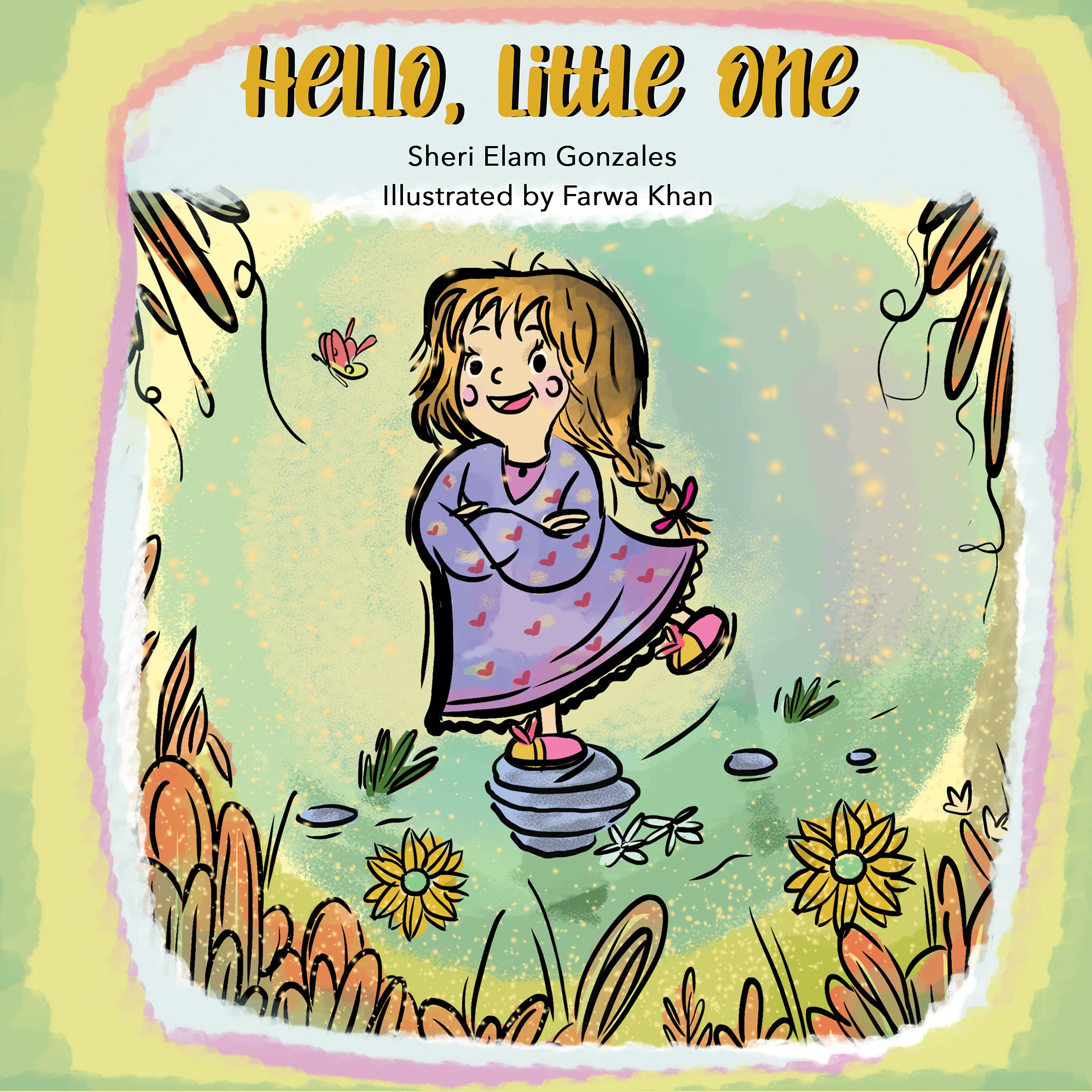 Hello, Little One by Sheri Elam Gonzales | Goodreads