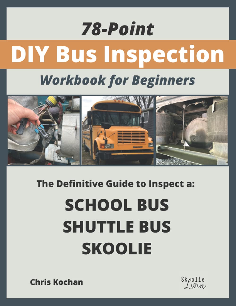 78-Point DIY Bus Inspection Workbook for Beginners: The Ultimate ...