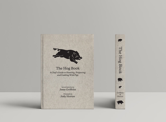 The Hog Book A Chefs Guide to Hunting, Butchering and Cooking Wild Pigs ...