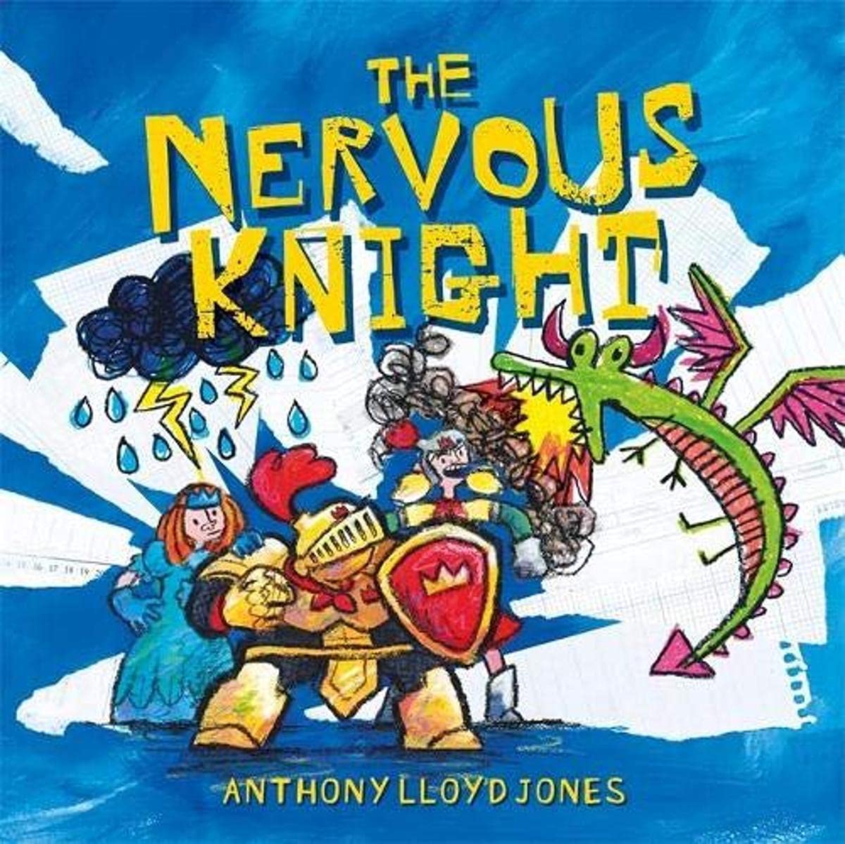The Nervous Knight: A Story about Overcoming Worries and Anxiety by Anthony Lloyd Jones | Goodreads