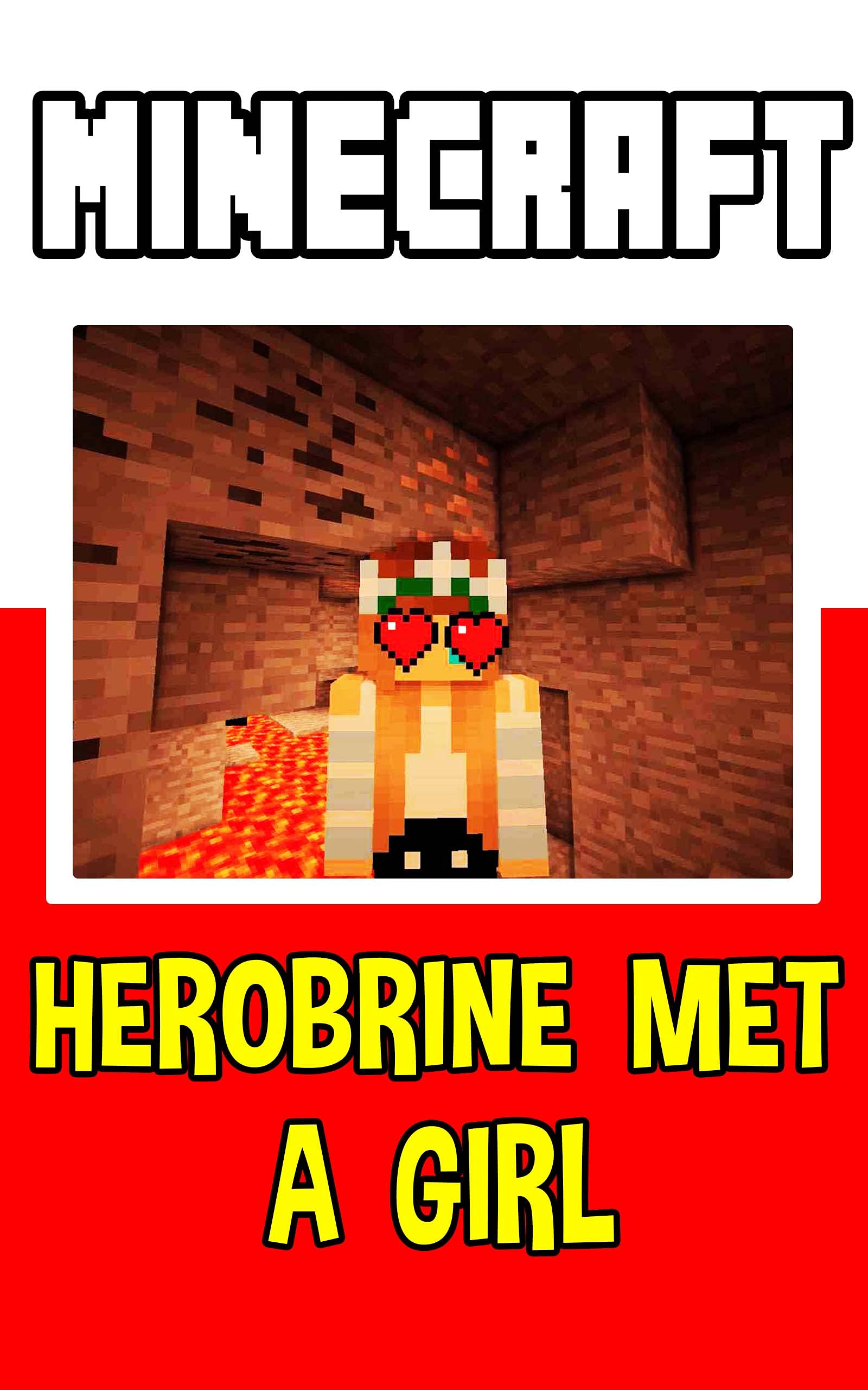 Minecraft Comic Book Herobrine Met A Girl By Thomas Hartmann Goodreads