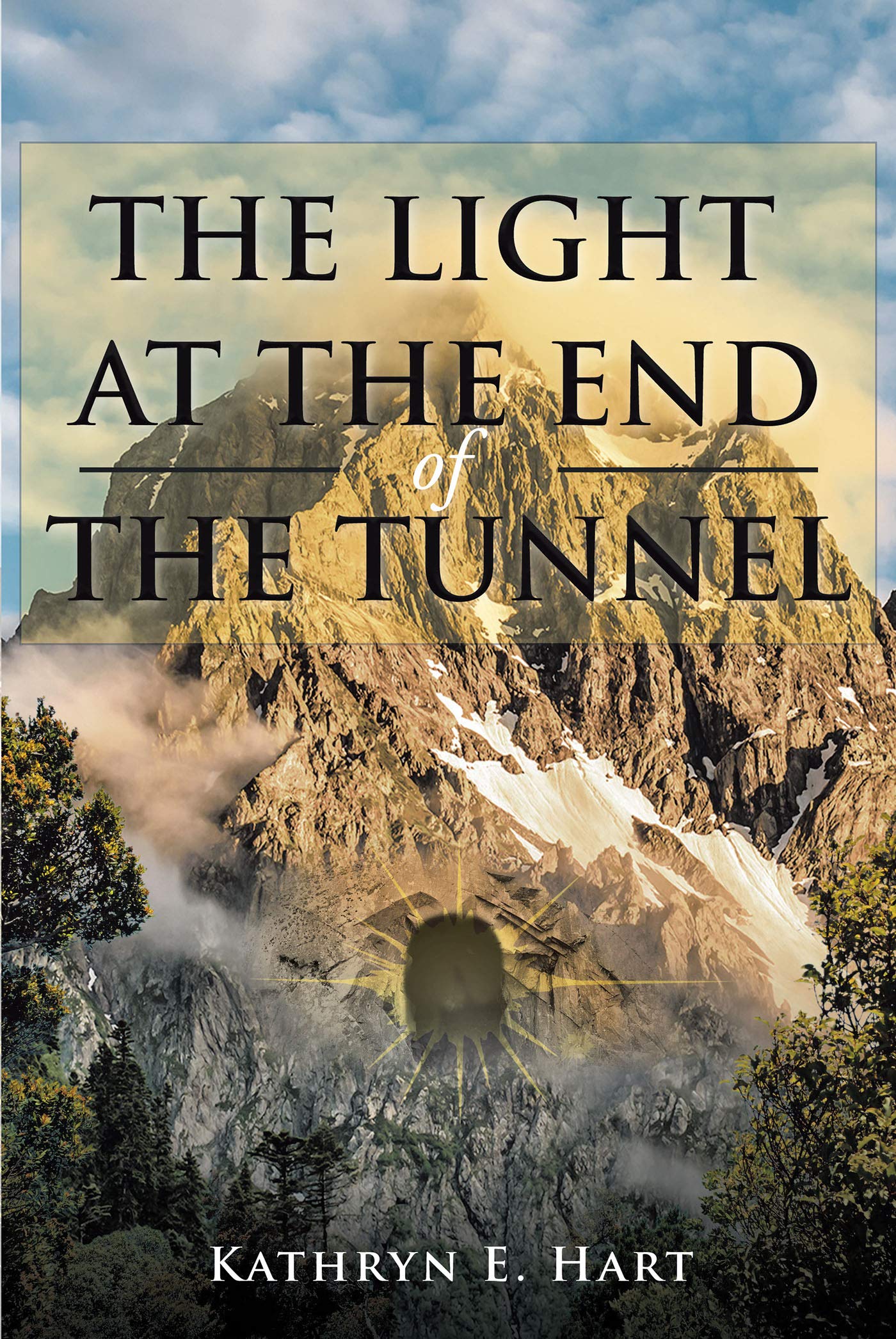 The Light at the End of the Tunnel by Kathryn E. Hart | Goodreads