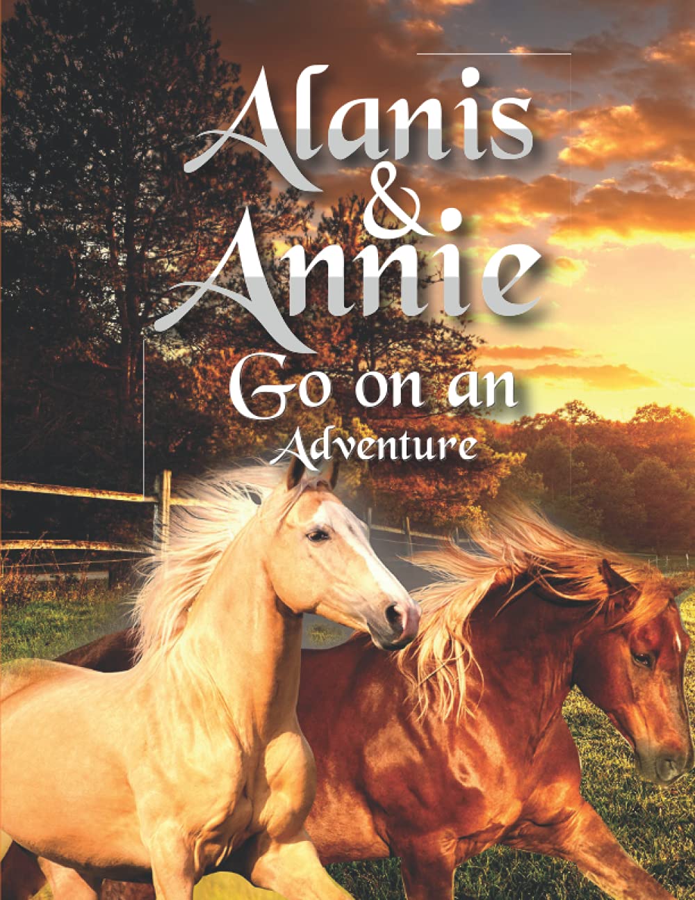 Alanis and Annie Go on an Adventure by Megan Roberge-Watts | Goodreads