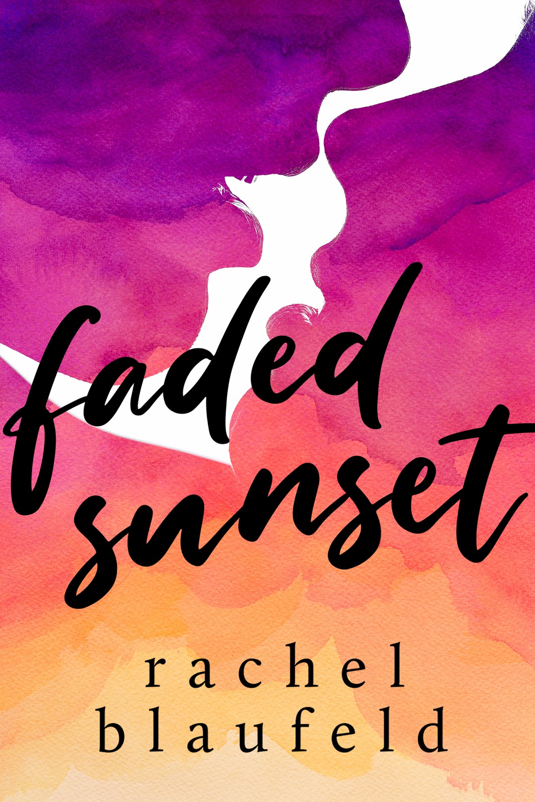 Faded Sunset by Rachel Blaufeld | Goodreads