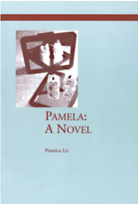 Pamela: A Novel (Atelos (Series), 4.) by Pamela Lu | Goodreads
