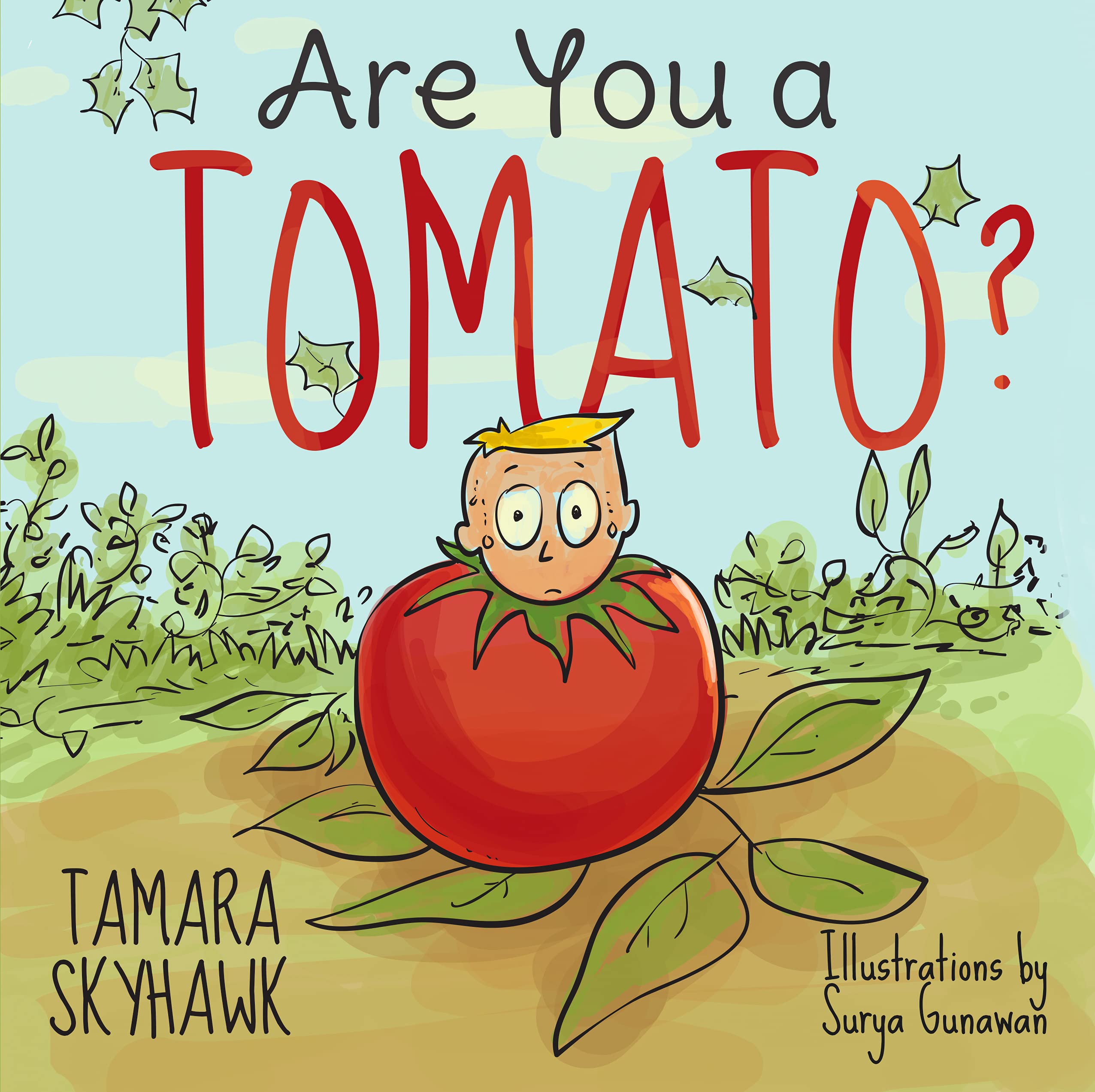 Are You a Tomato? by Tamara Skyhawk | Goodreads