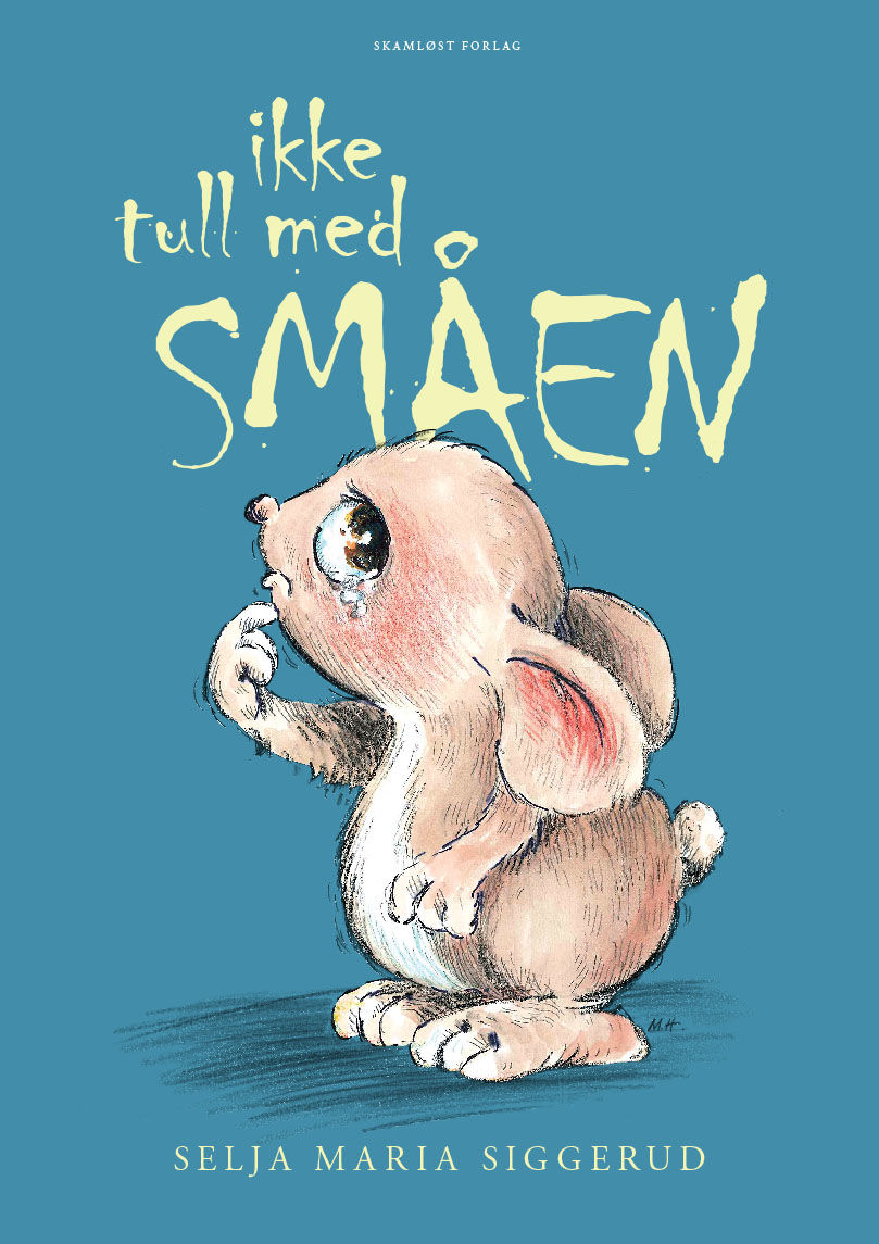 Ikke tull med Småen by Selja Maria Siggerud | Goodreads