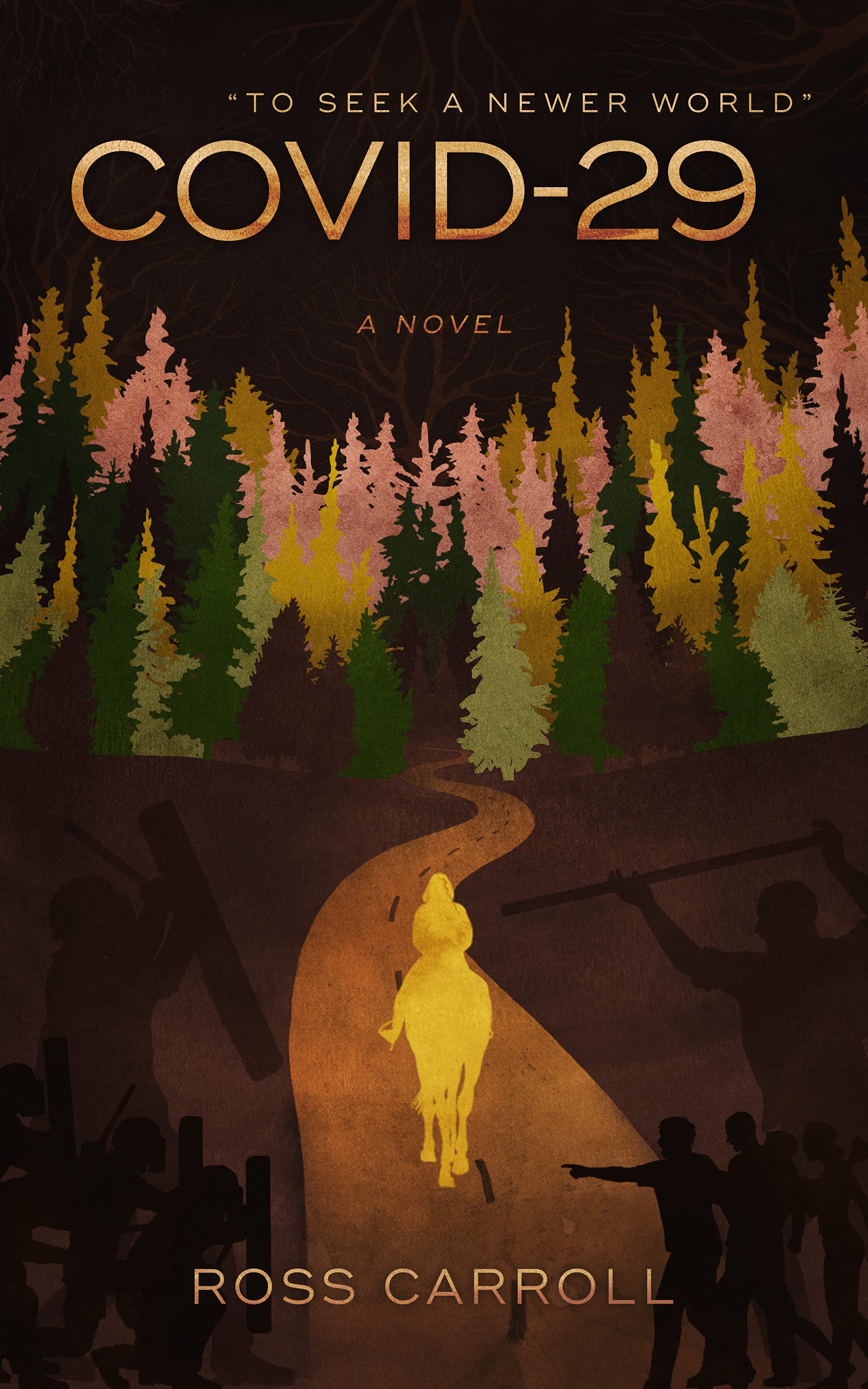 Covid-29: To Seek a Newer World by Ross Carroll | Goodreads