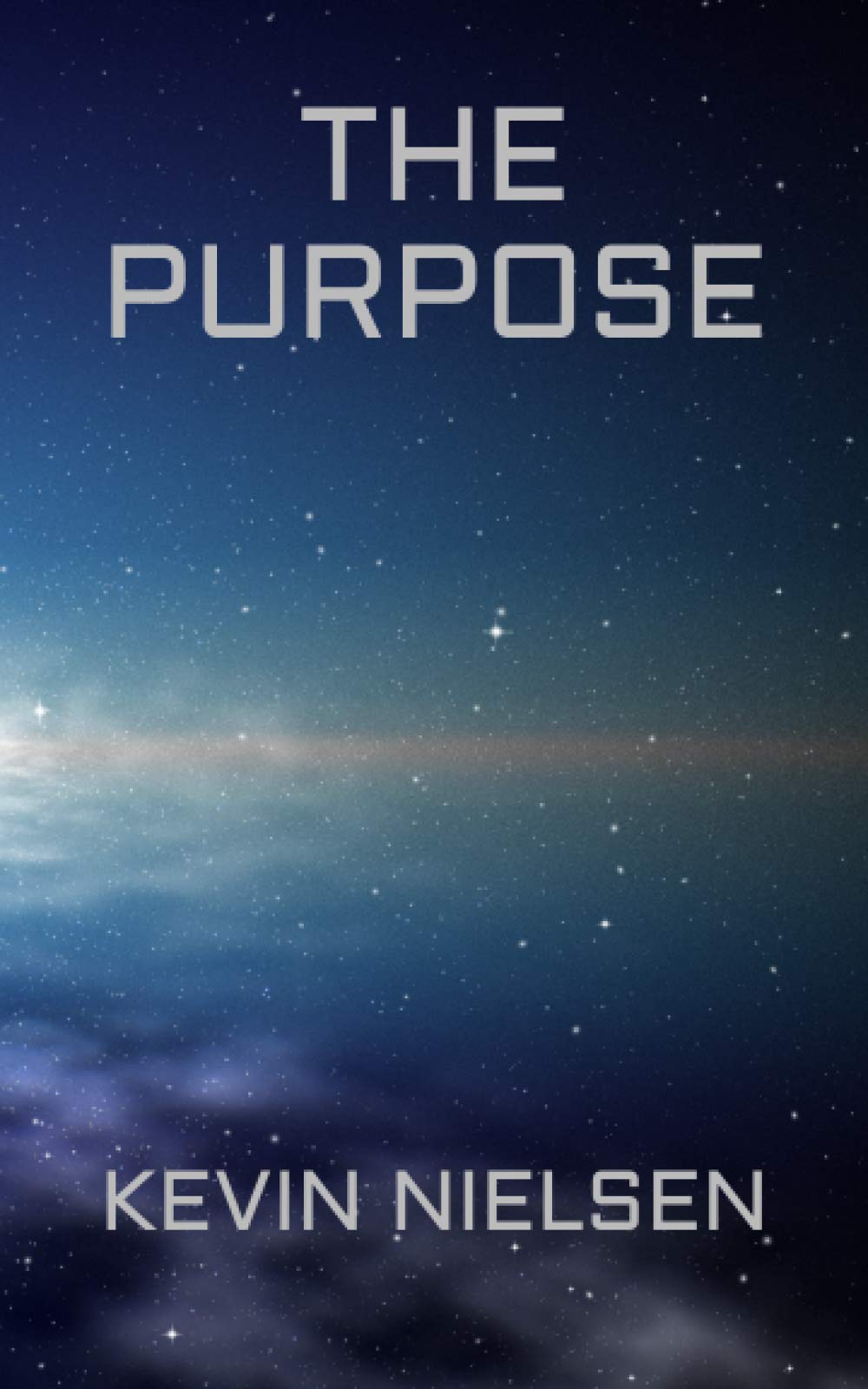 The Purpose by Kevin Nielsen | Goodreads