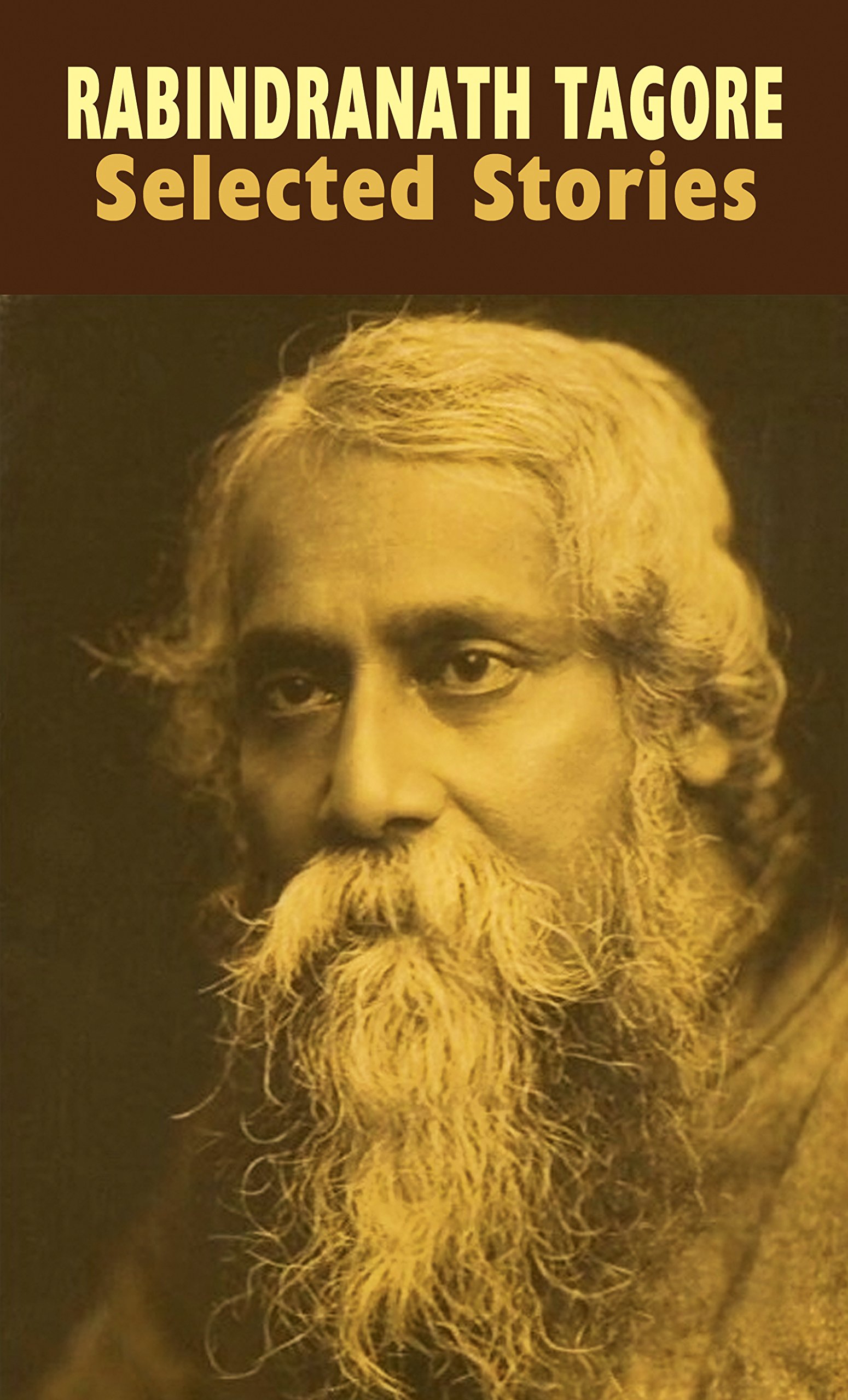 Rabindranath Tagore Selected Stories by Rabindranath Tagore | Goodreads