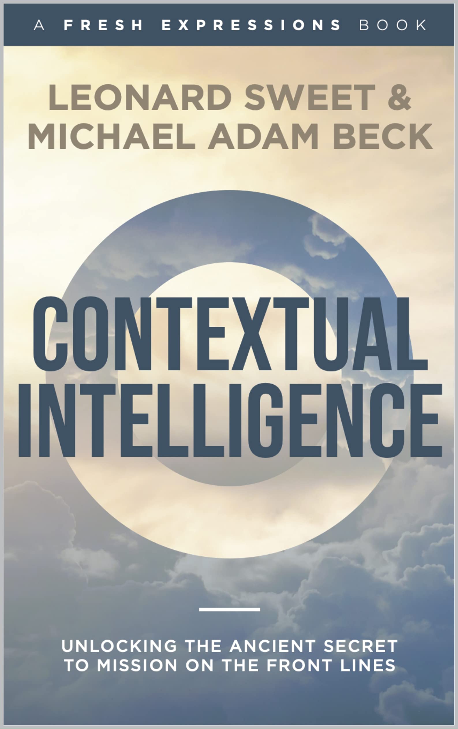 Contextual Intelligence by Len Sweet | Goodreads