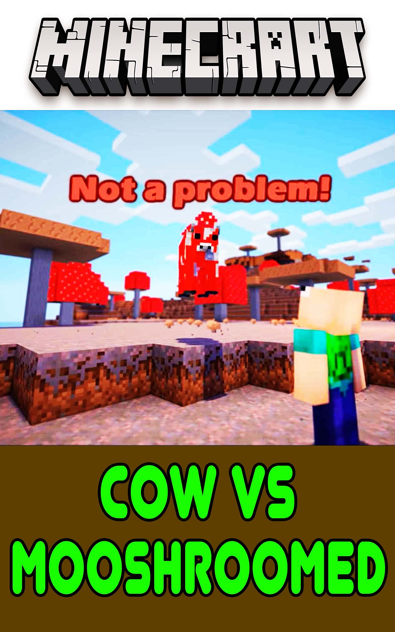 Minecraft Funny Comic: Cow vs Mooshroom by Sven Hartenstein | Goodreads