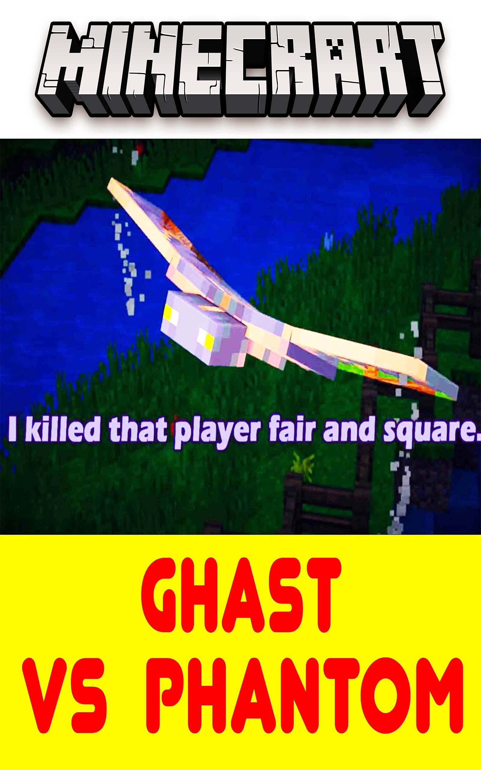 Minecraft Funny Comic: Ghast vs Phantom by Sven Hartenstein | Goodreads
