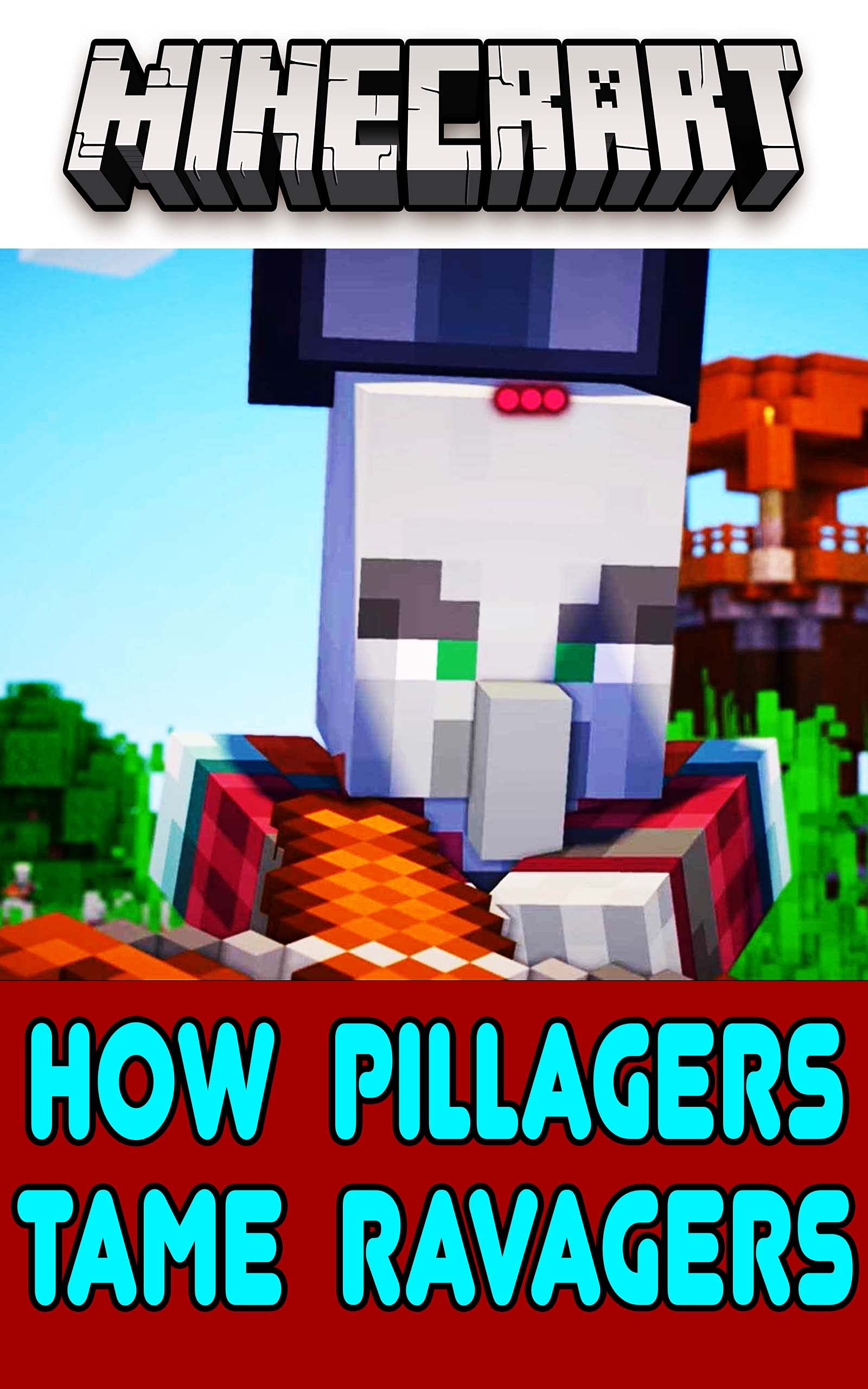 Minecraft Funny Comic: How Pillagers Tame Ravagers by Sven Hartenstein ...
