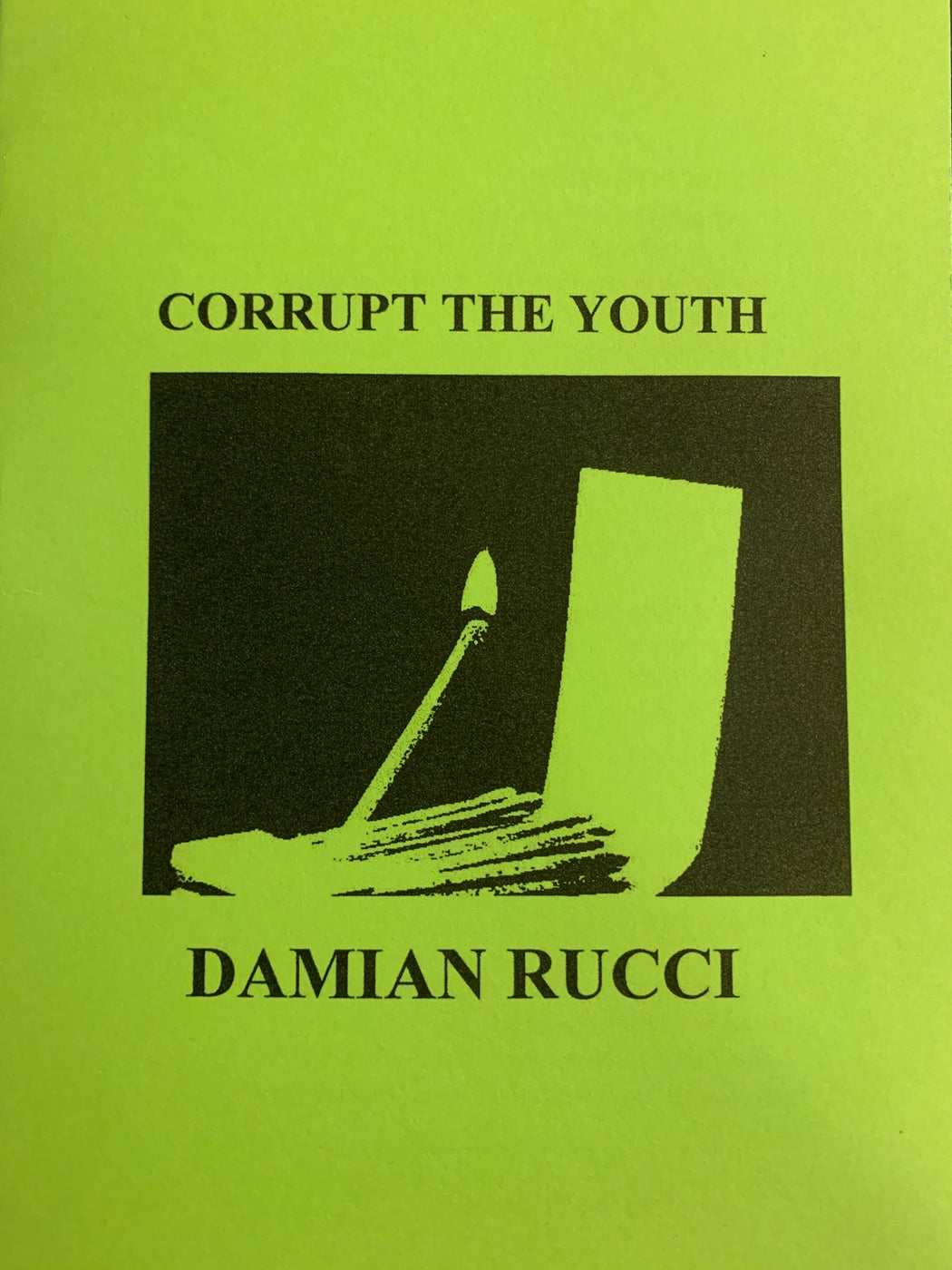 Corrupt The Youth by Damian Rucci | Goodreads