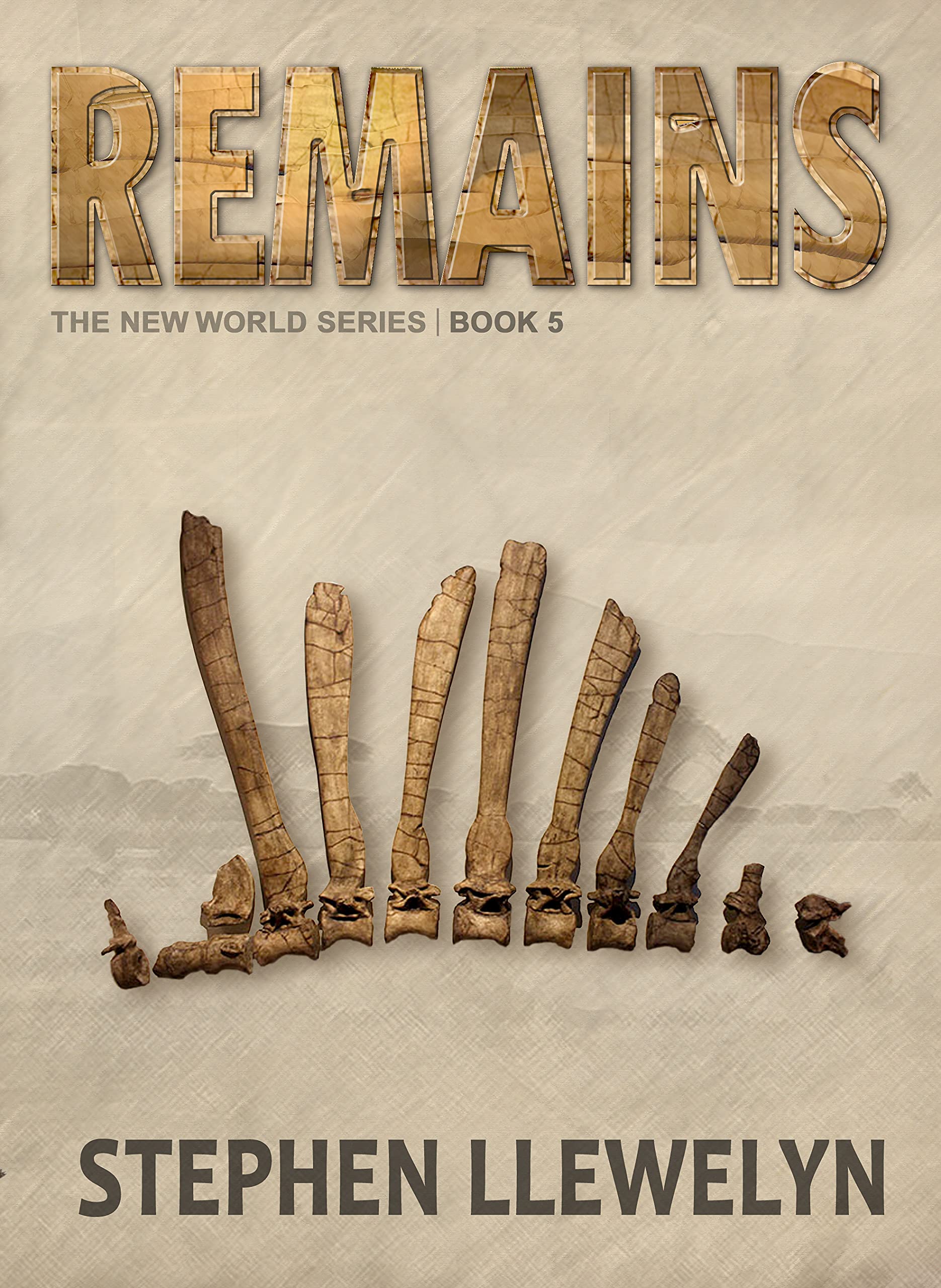 REMAINS: Book 5 by Stephen Llewelyn | Goodreads