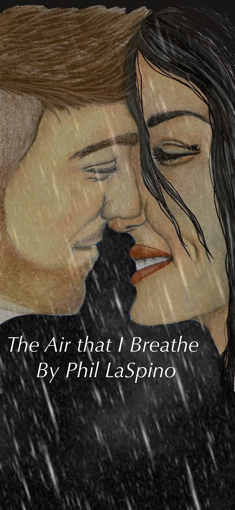 The Air that I Breathe by Phil LaSpino | Goodreads