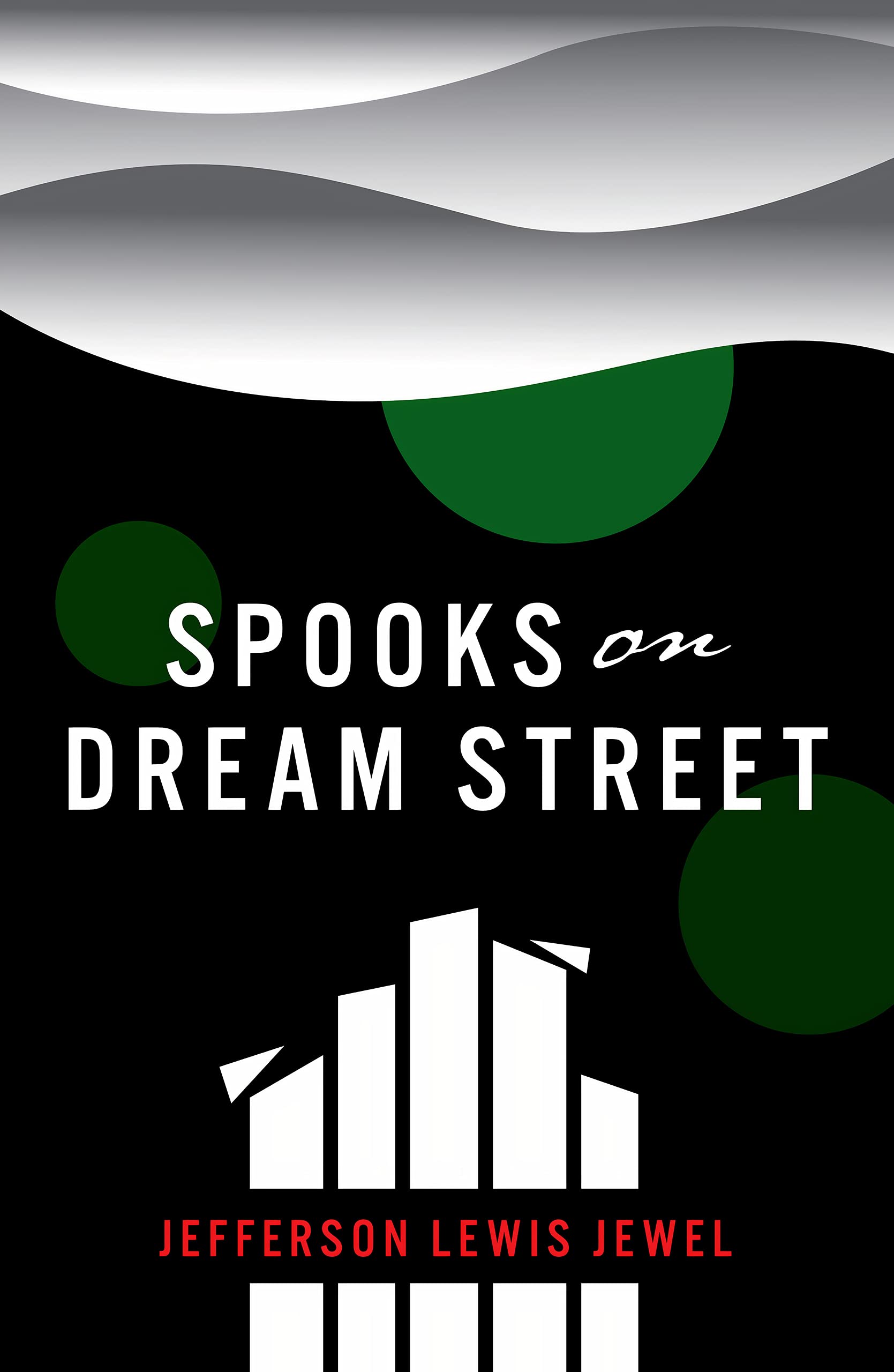 Spooks on Dream Street by Jefferson Lewis Jewel | Goodreads
