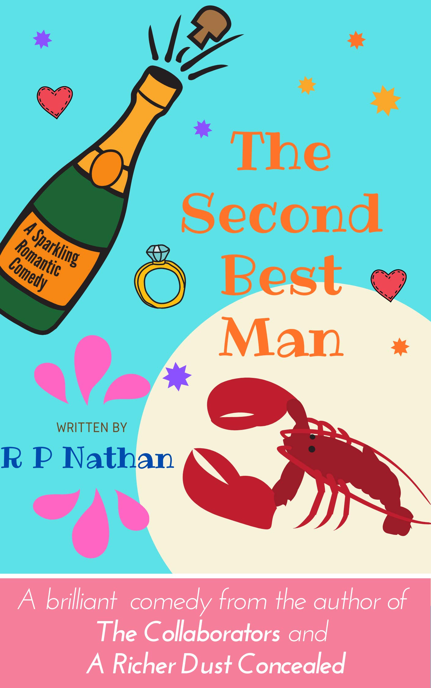 The Second Best Man: A hilarious and tender romantic comedy by R.P ...