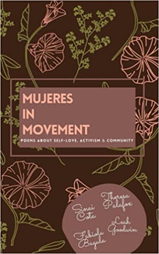 Mujeres in Movement: Poems About Self-Love, Activism & Community by ...