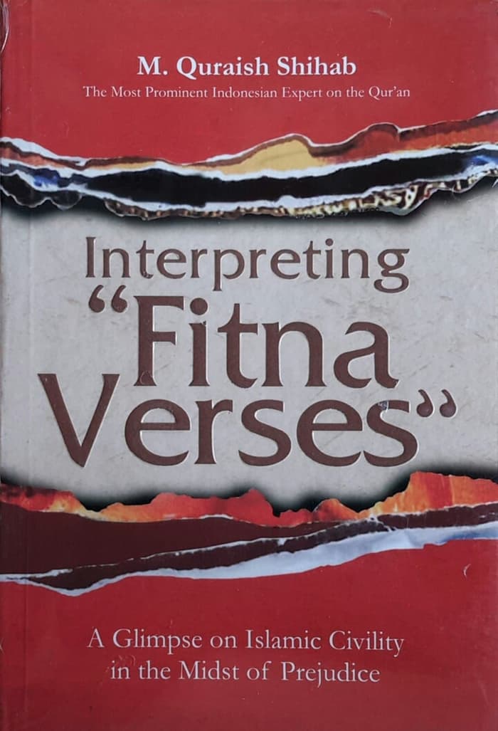 Interpreting "Fitna Verses" A Glimpse on Islamic Civility in the Midst ...