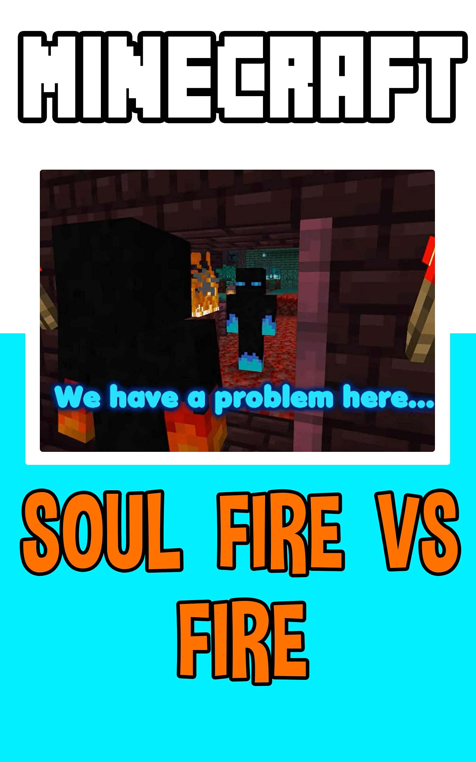 Minecraft Comic Book: Soul Fire vs Fire by Thomas Hartmann | Goodreads