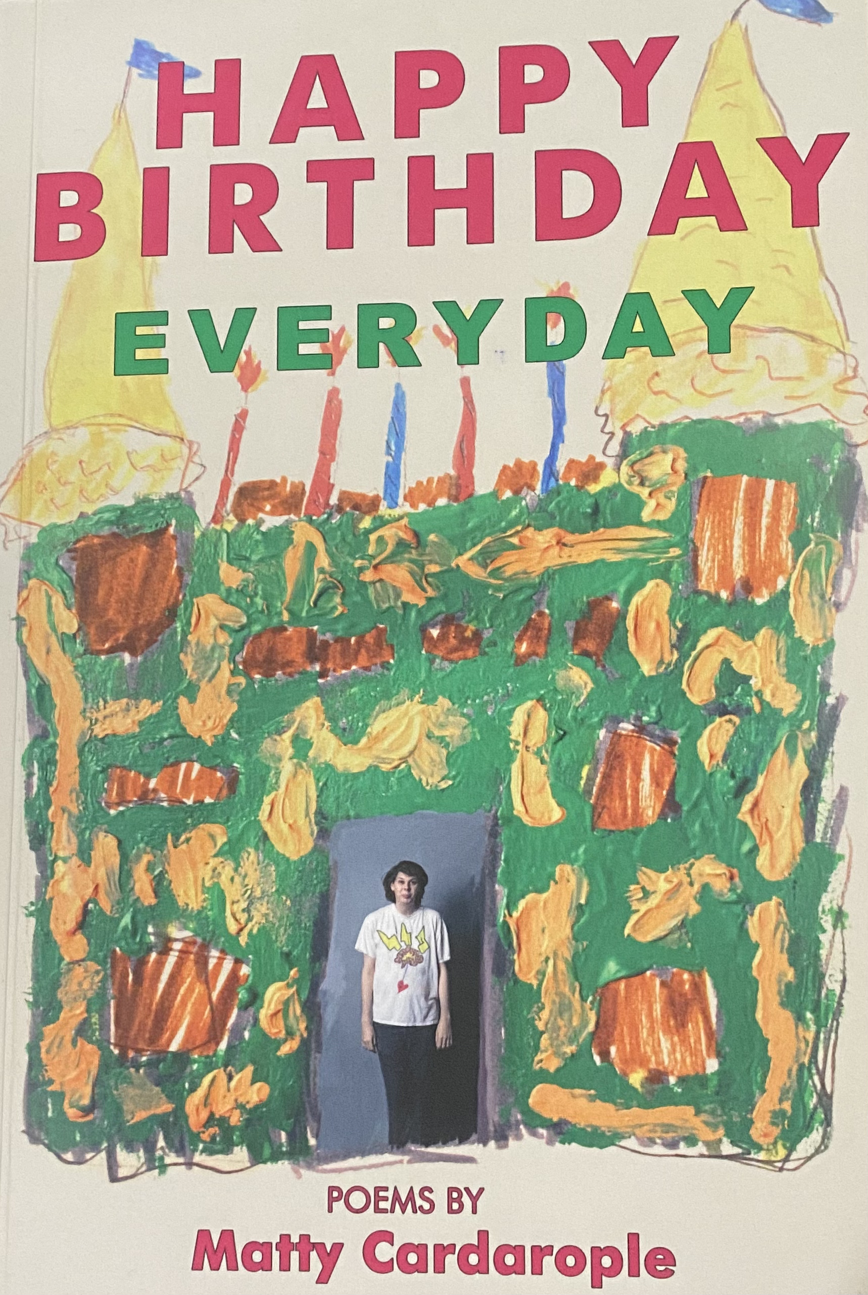 Happy Birthday Everyday by Matty Cardarople | Goodreads