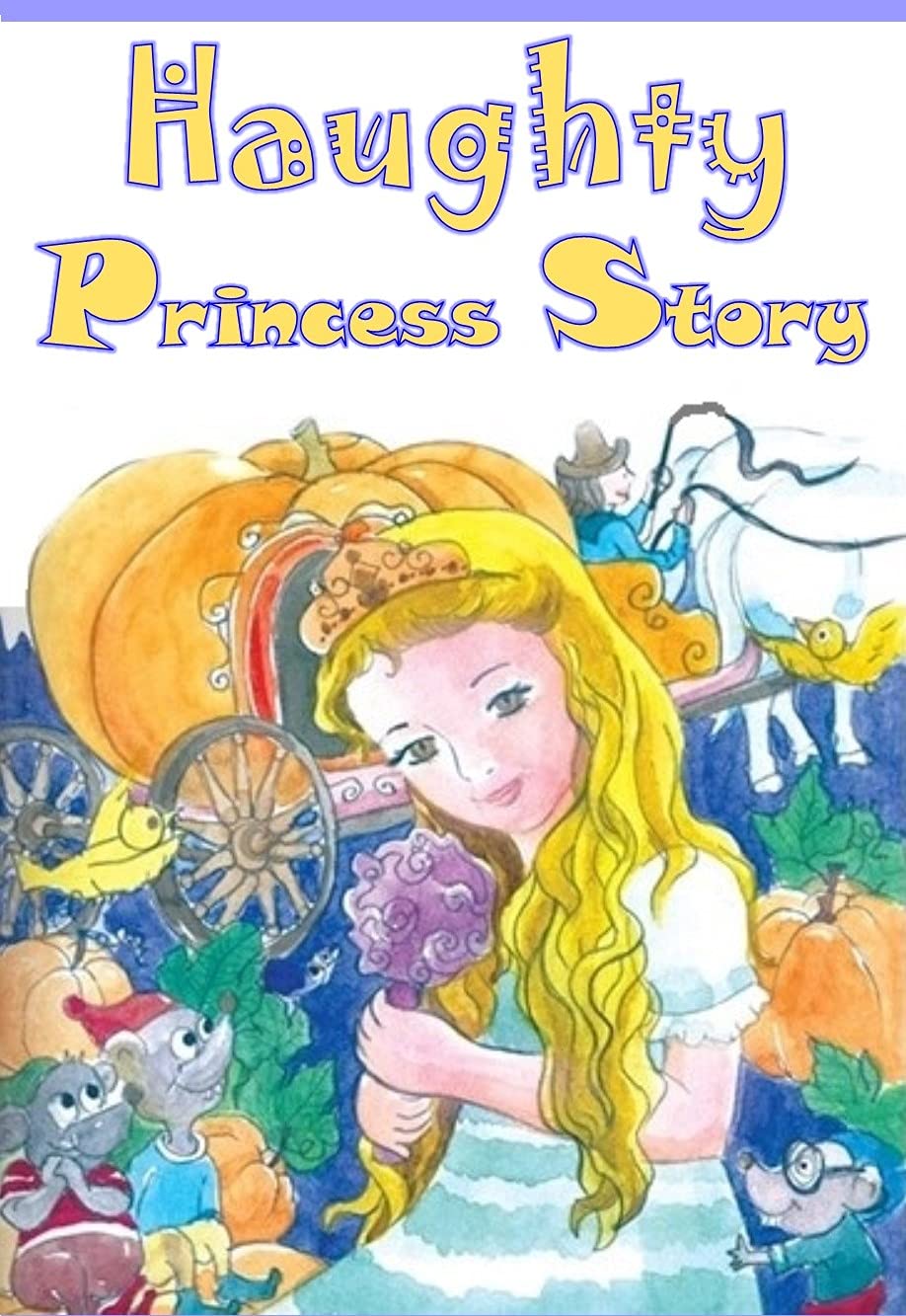 The Haughty Princesses: Collection Meaningful Short Stories For ...