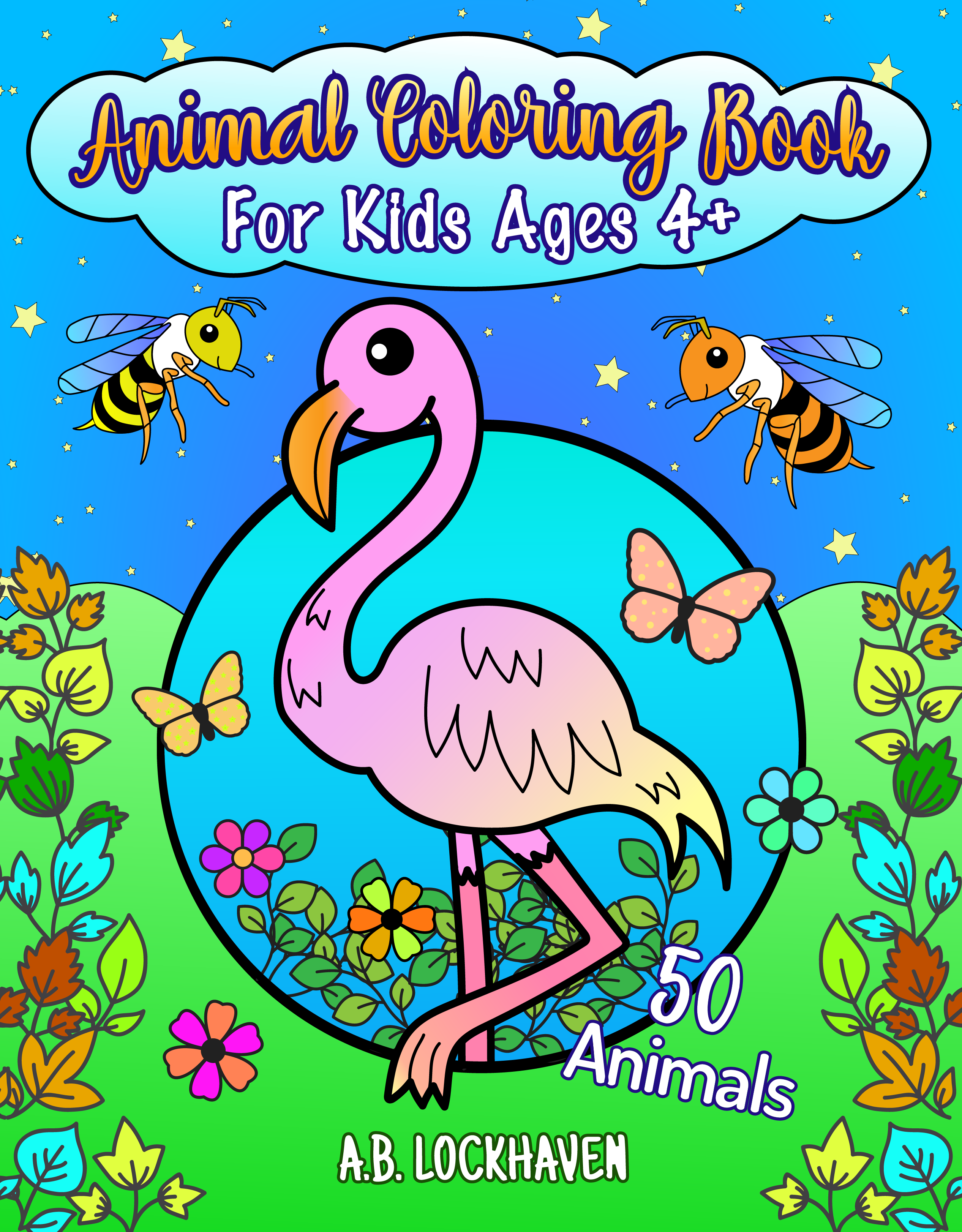 Animal Coloring Book for Kids Ages 4+: 50 Animals by A.B. Lockhaven ...